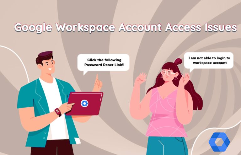 Google Workspace Account Access Issues | Step By step Tips